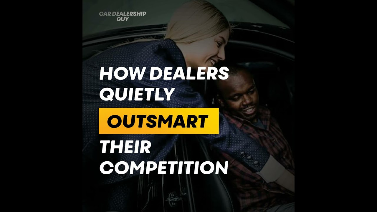 The Breakdown: How Dealers Quietly Outsmart Their Competition