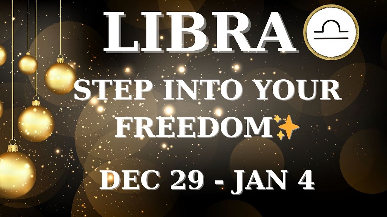 LIBRA ♎ Ask Your Angels | Strength, Alignment & Freedom | Dec 29 – Jan ...