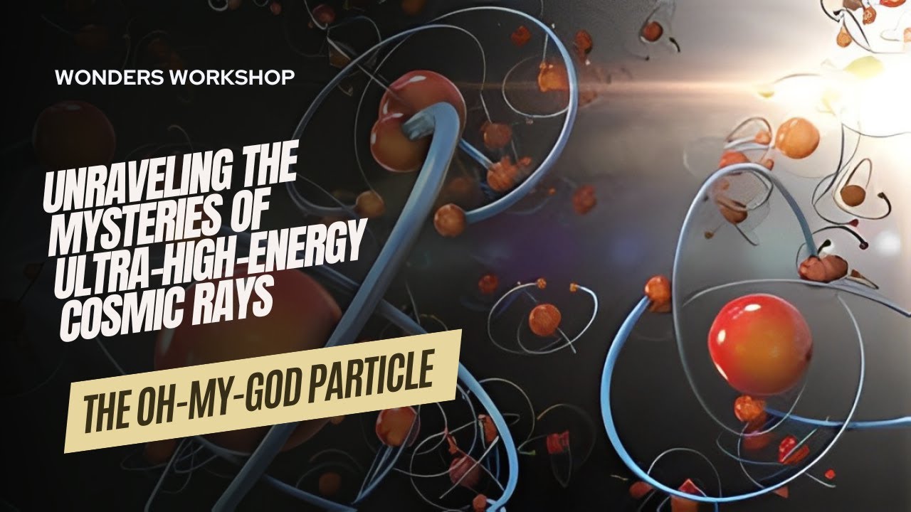 The Oh-My-God Particle: Unraveling the Mysteries of Ultra-High-Energy ...