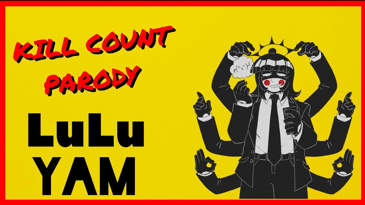 LuLuYam Kill Count (2023-2025) - YouTube
