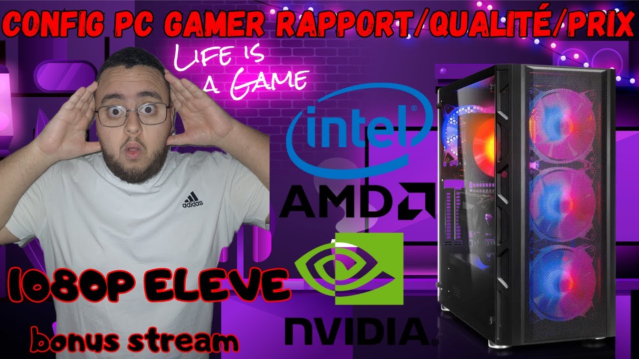 CONFIG PC GAMER 1080P ELEVE + bonus pour Stream - YouTube
