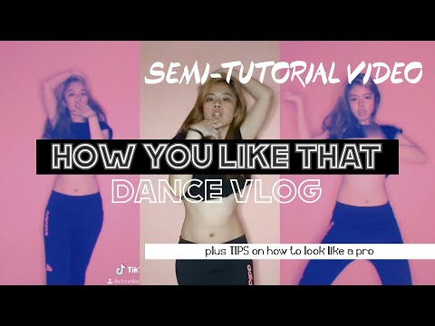 HOW YOU LIKE THAT - BLACKPINK | Semi-tutorial vid + tips on how to look like a pro | Cla Villanueva