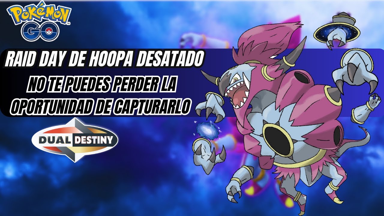 ¡PREPÁRATE PARA EL RAID DAY DE HOOPA DESATADO EN POKÉMON GO! - YouTube