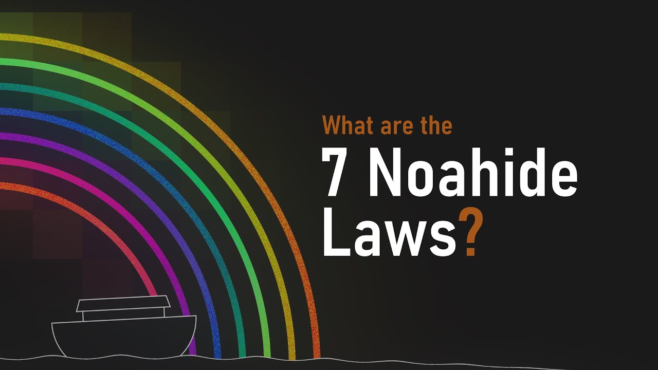 What Are the Seven Noahide Laws? - YouTube