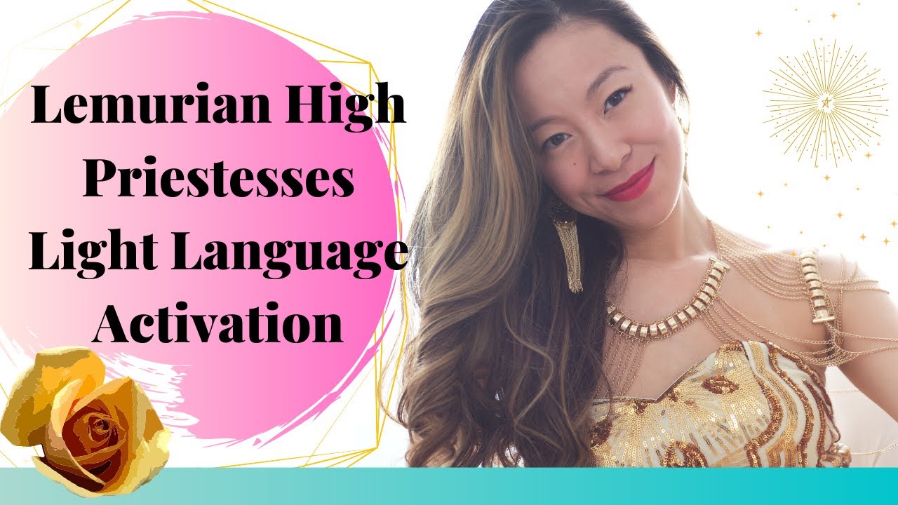 High Priestesses of Lemuria Light Language Transmission Frequency ...