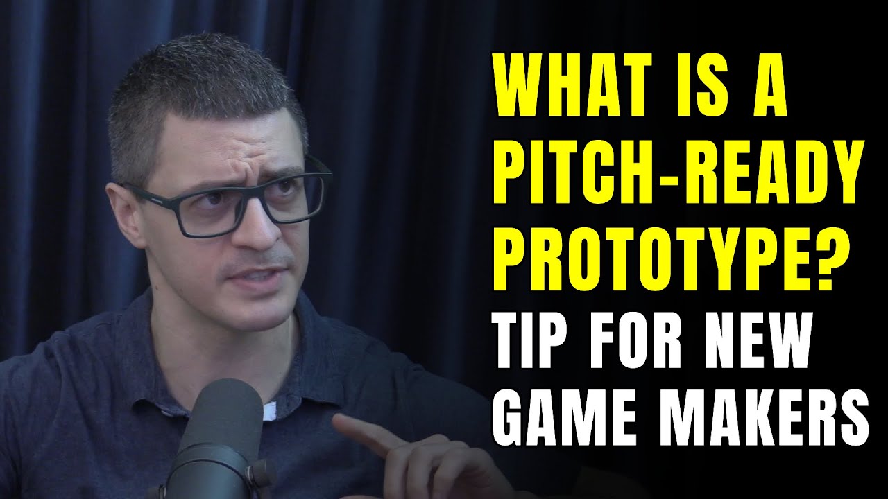 What is a Pitch-Ready Prototype? Tip for new game makers - YouTube