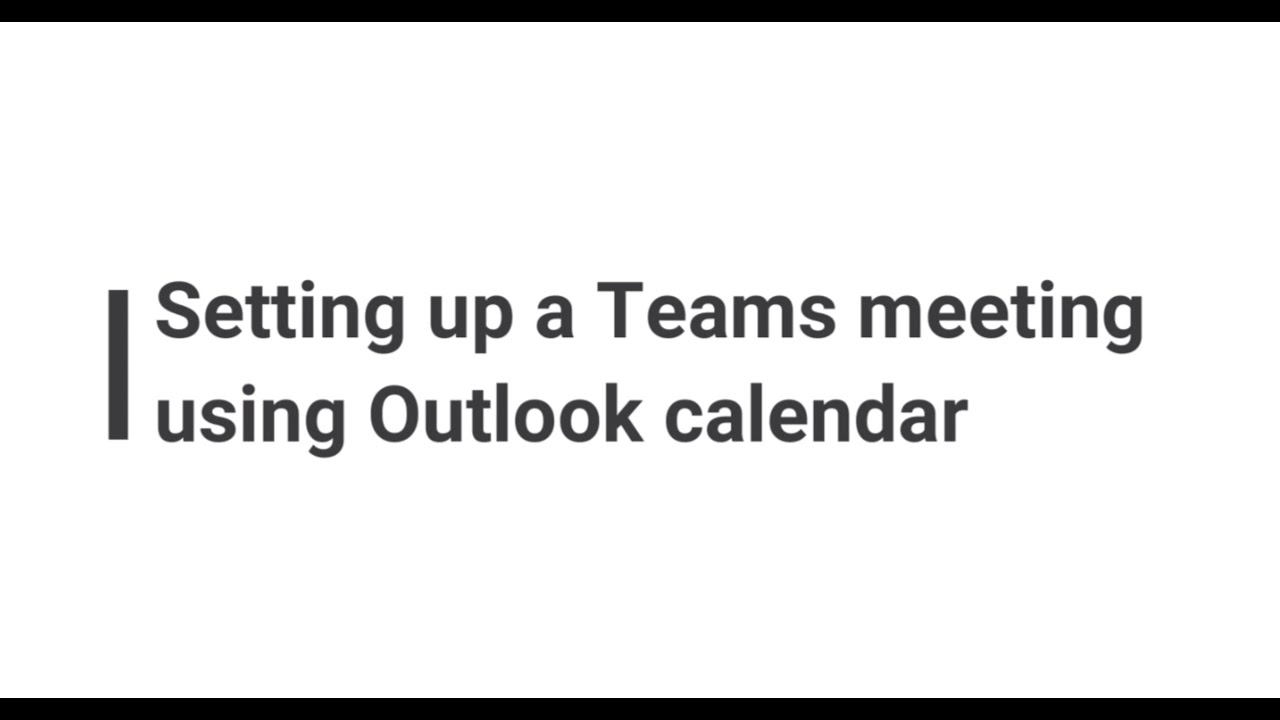 Setting Up A Teams Meeting Using Outlook Calendar YouTube setting-up-a-teams-meeting-using-outlook-calendar-youtube