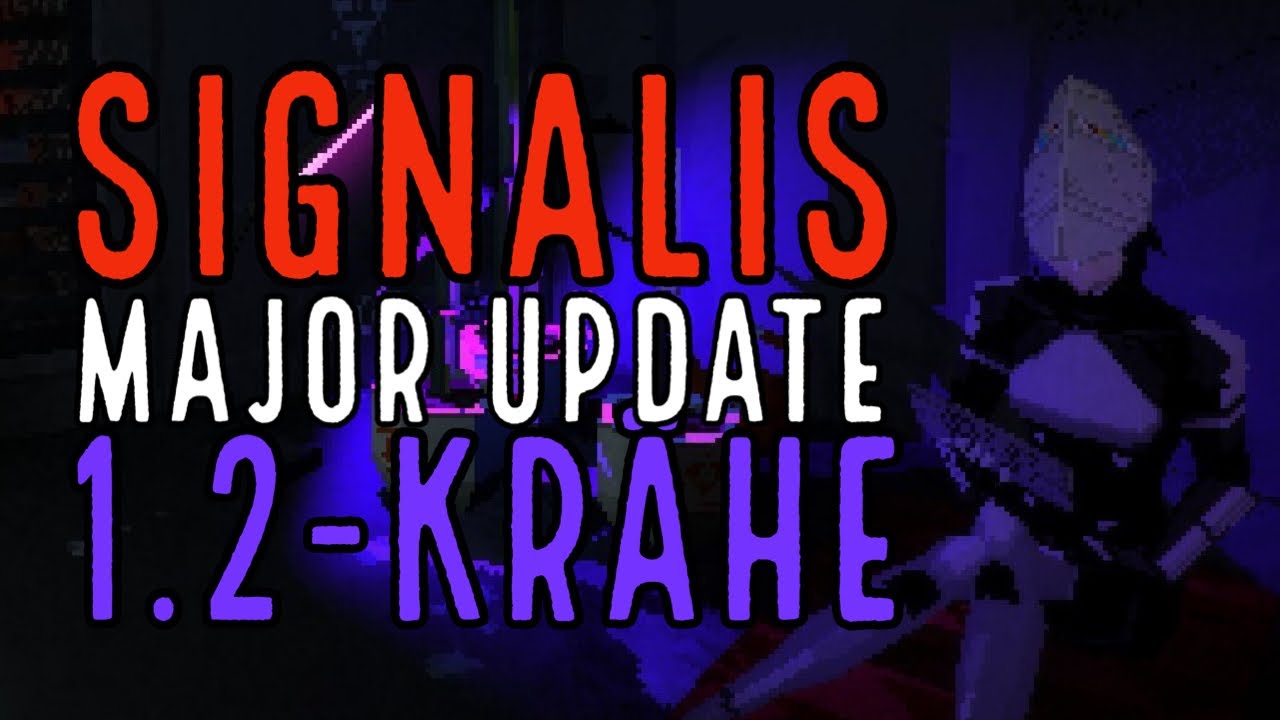 Signalis, Update 1.2, 1st Anniversary Major Update (New Arar, New Lore ...