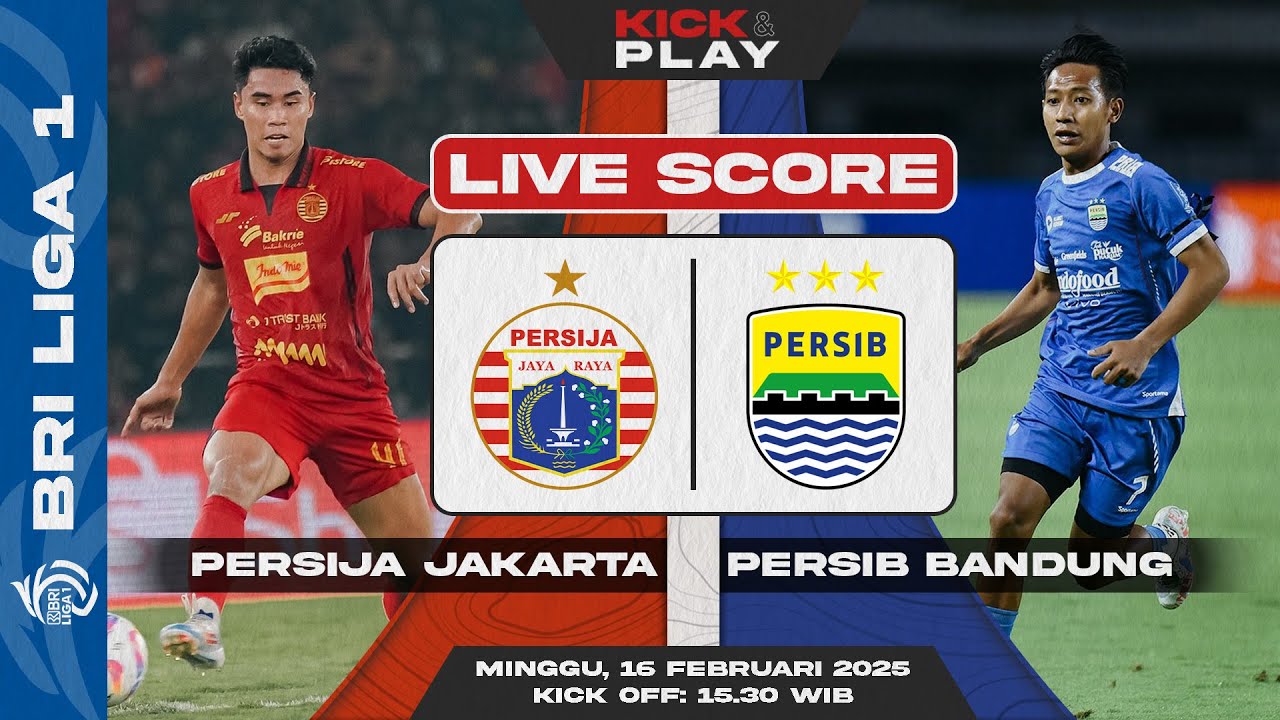 🔴 Persija Jakarta vs Persib Bandung | Liga 1 Indonesia | LIVE SCORE ...