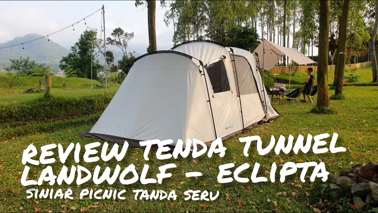 REVIEW TENDA TUNNEL LANDWOLF - ECLIPTA | TENDA BERKUALITAS DENGAN HARGA ...
