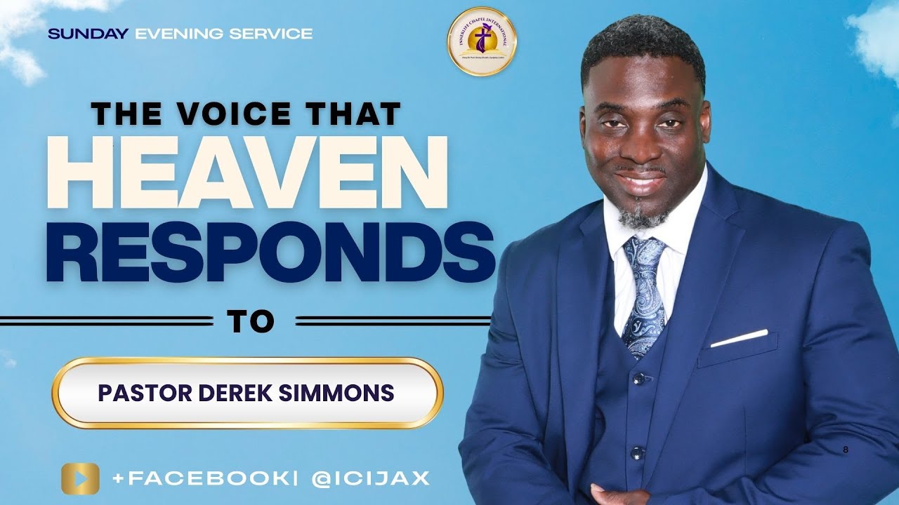 THE VOICE THAT HEAVEN RESPONDS TO | SUNDAY EVENING | PASTOR DEREK ...