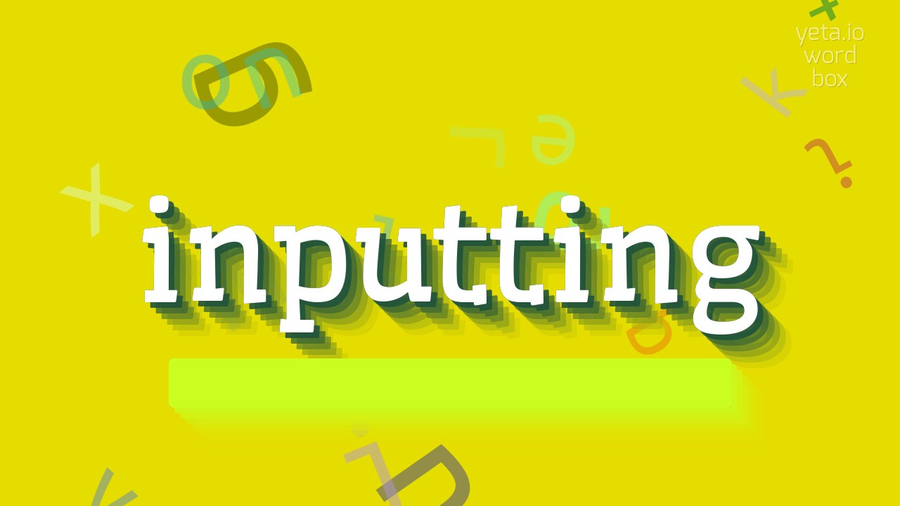 How to say "inputting"! (High Quality Voices) - YouTube