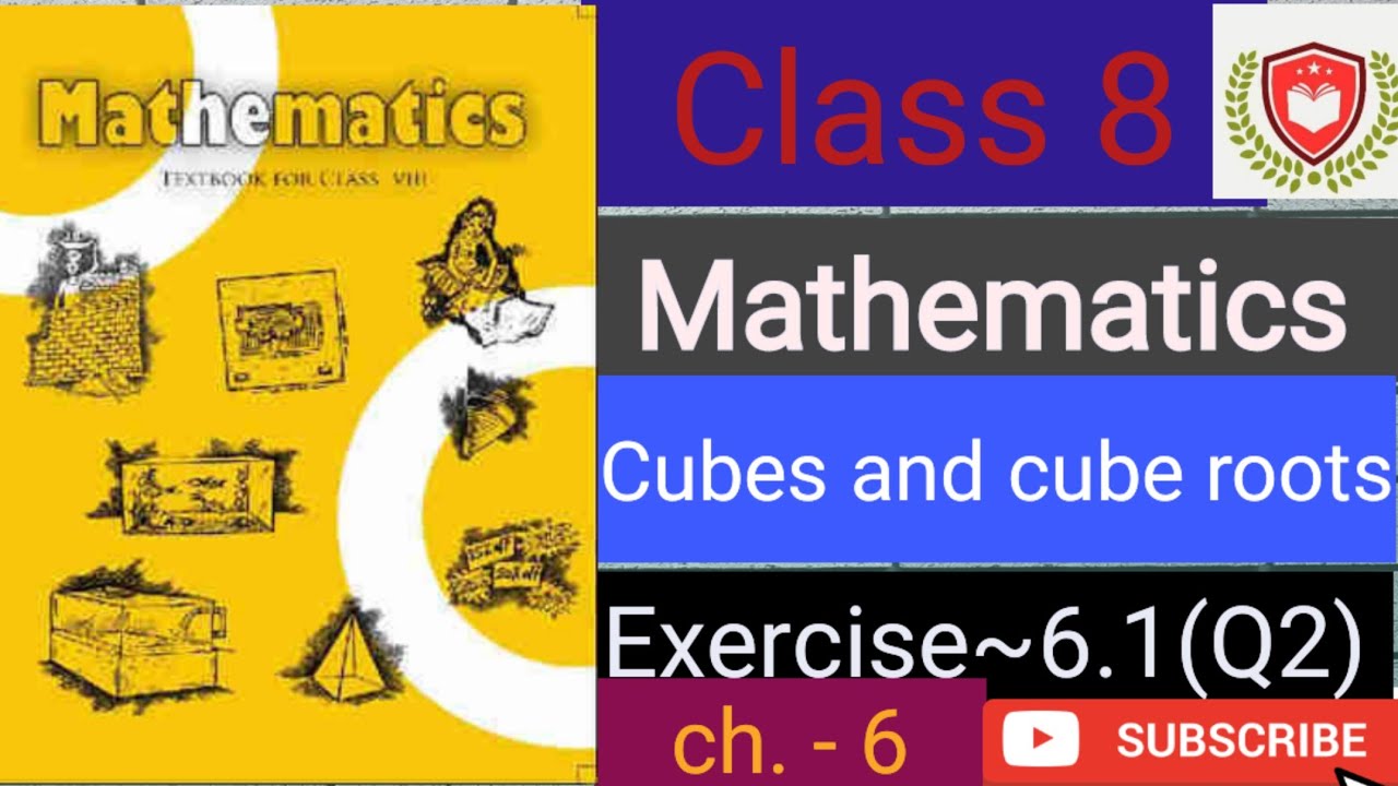 Class~8||Maths||Chapter-6||Exercise-6.1(Q2)|| Cubes and cube roots ...