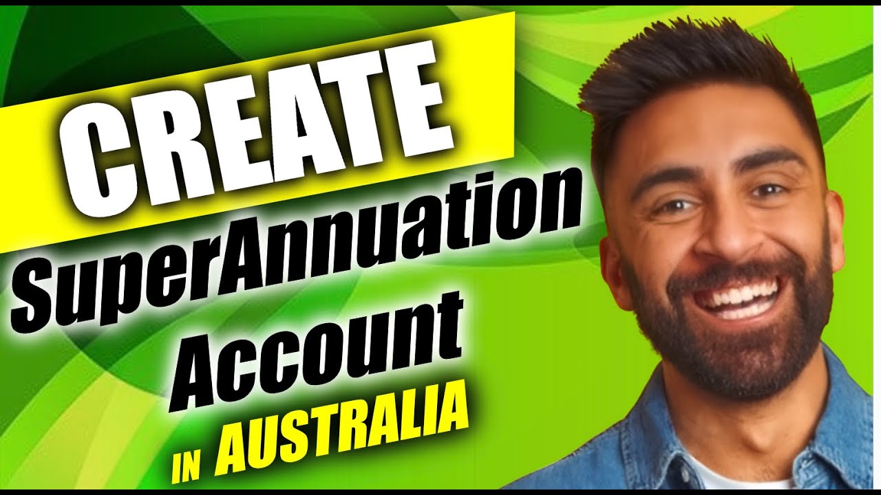 How To Create Superannuation Account in Australia (2024) - YouTube