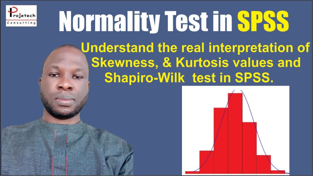 Normality Test in SPSS Tutorial: Shapiro-Wilk, K-S, Skewness & Kurtosis ...
