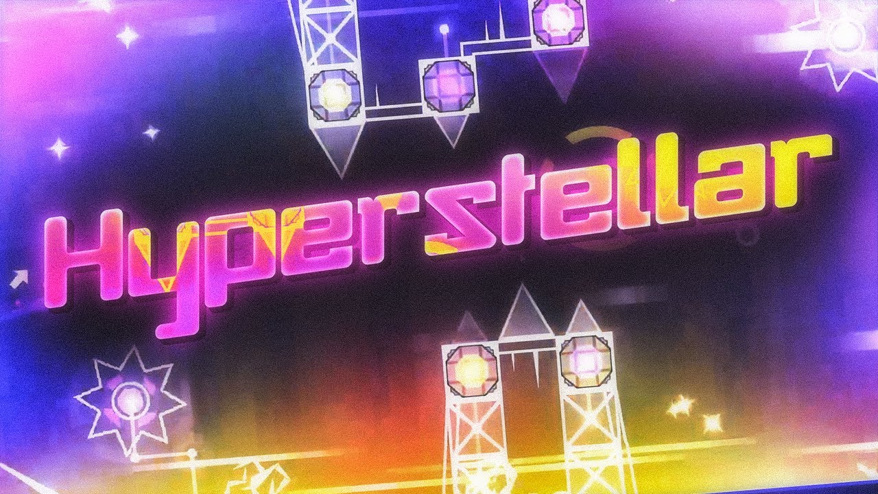 "Hyperstellar" by goobfrudla (ME) | Geometry Dash 2.2 - YouTube
