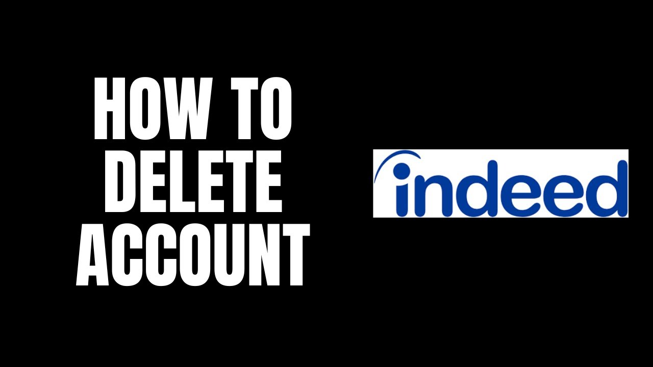 How To Delete Account Indeed Tutorials - YouTube