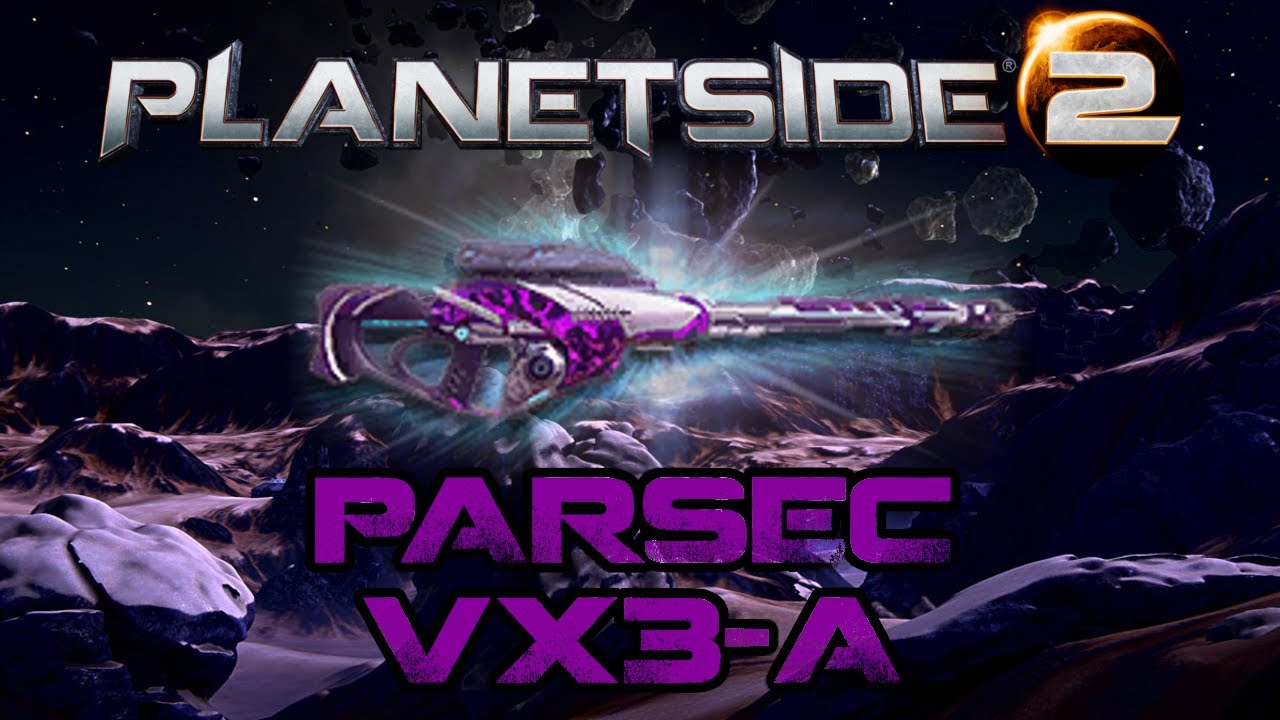 PLANETSIDE 2 - PARSEC VX3-A (MONTAGE AND AURAXIUM) - YouTube