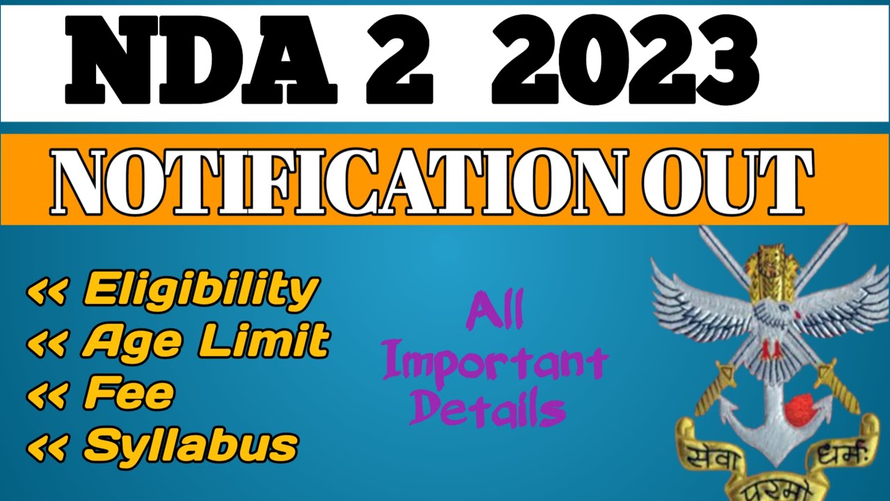 NDA 2 2023 Notification | Eligibility,Age, Syllabus, Exam pattern ...