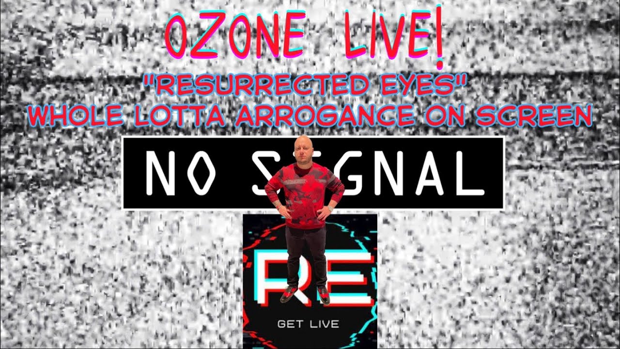 OZone Live!! @resurrectedeyes There's a whole lotta arrogance on the screen! - YouTube