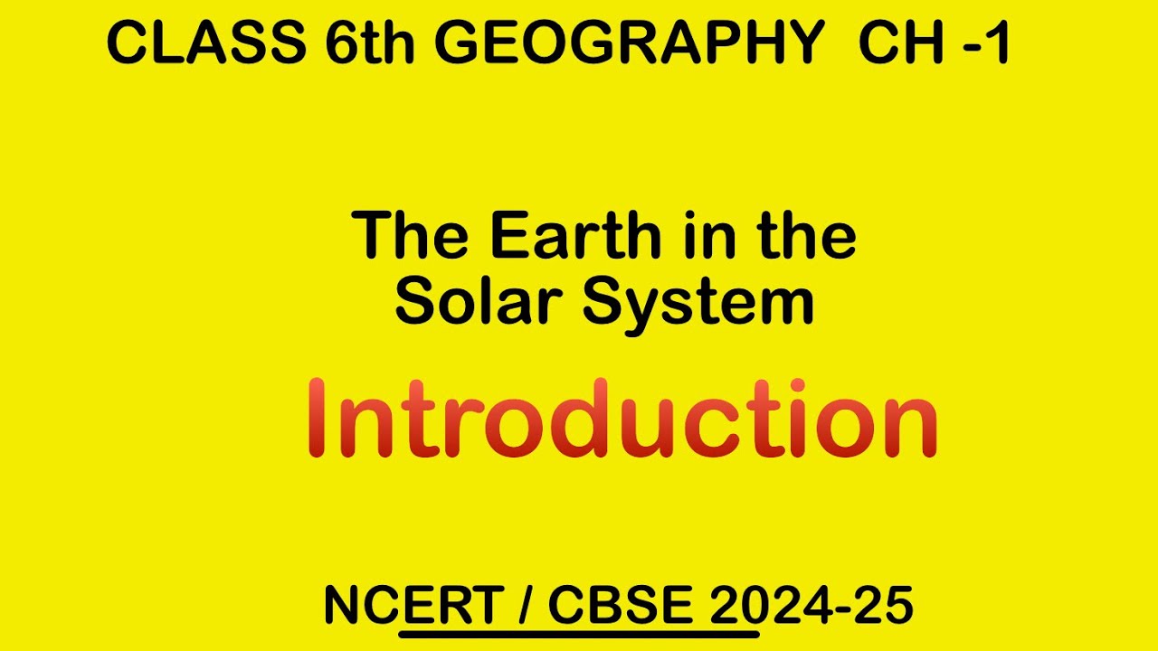 Class 6 Geography Chapter 1 | The Earth in the Solar System ...