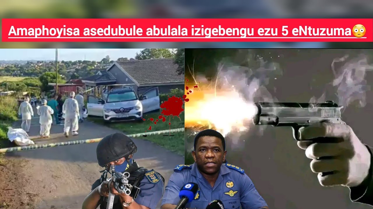 Isihluku amaphoyisa asedubule abulala izigebengu ezu 5 eNtuzuma, izona ezidubule kuqala 😳 - YouTube