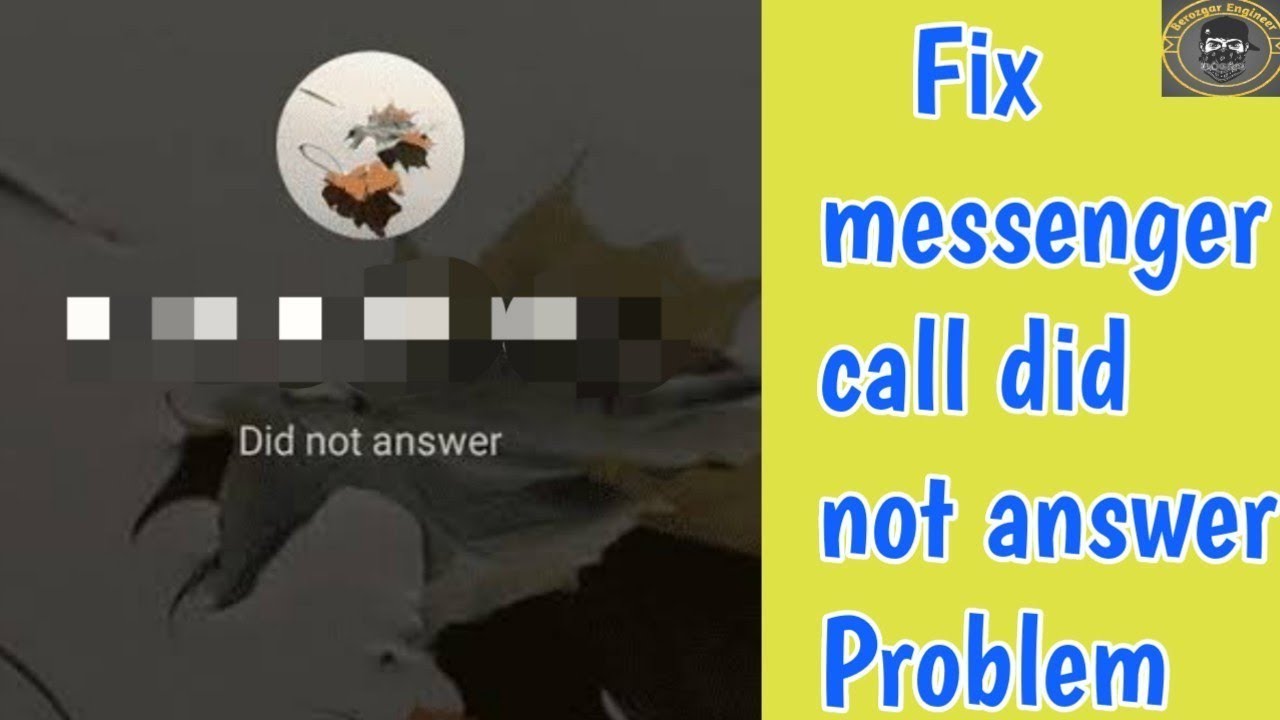 How to Fix Call Did not answer in messenger | Call did nit answer ...