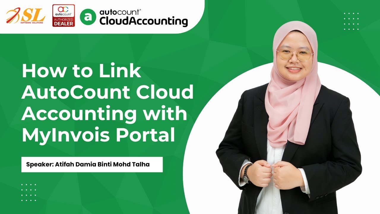 How to Link AutoCount Cloud Accounting with MyInvois Portal | Malaysia ...