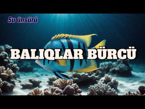 BALIQLAR BÜRCÜ. Həftəlik bürc proqnozu (29  İYUN - 5 İYUL) sizi gözləyənlərdən xəbərdar olun.