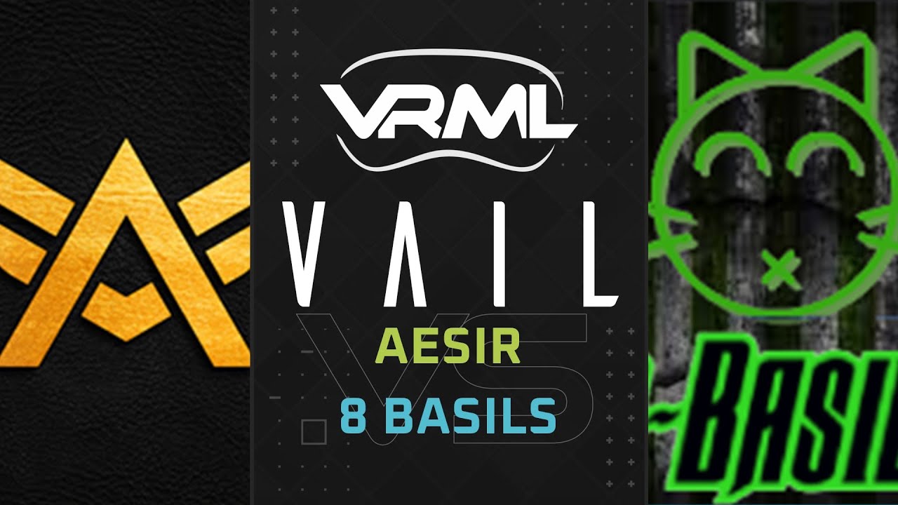 VAIL - AESIR vs 8 Basils - Season 3 Week 3 - VRML - YouTube