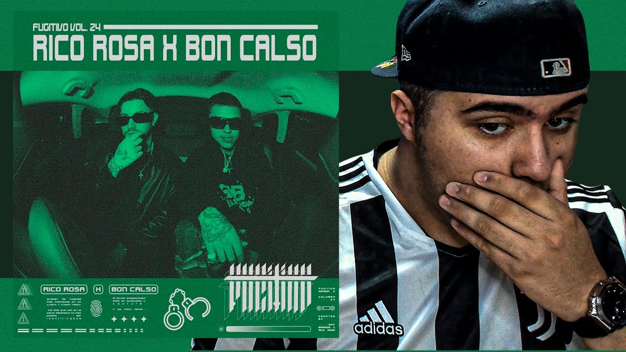 REACCIÓN Bon Calso X Rico Rosa - Fugitivo, Vol. 24 (Videoclip Oficial) 3 - YouTube