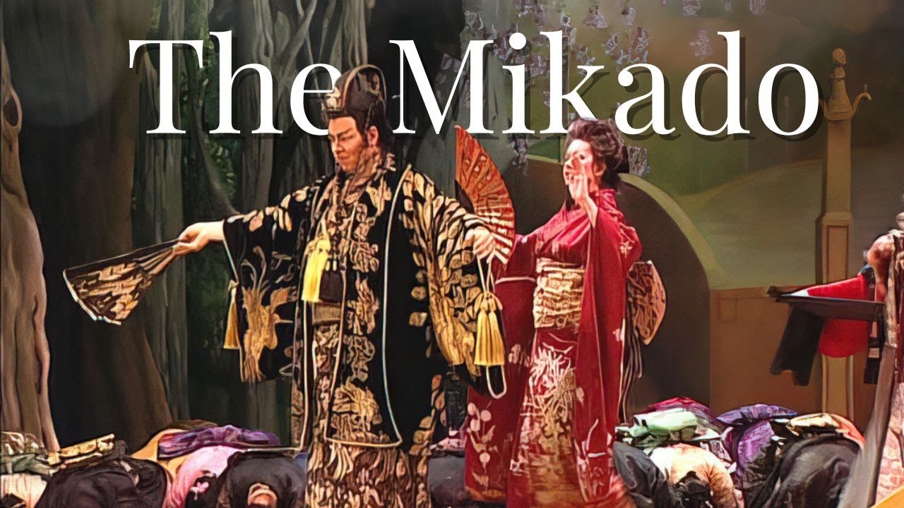 Gilbert & Sullivan: The Mikado - Carl Rosa Opera - London 2001 (Full ...