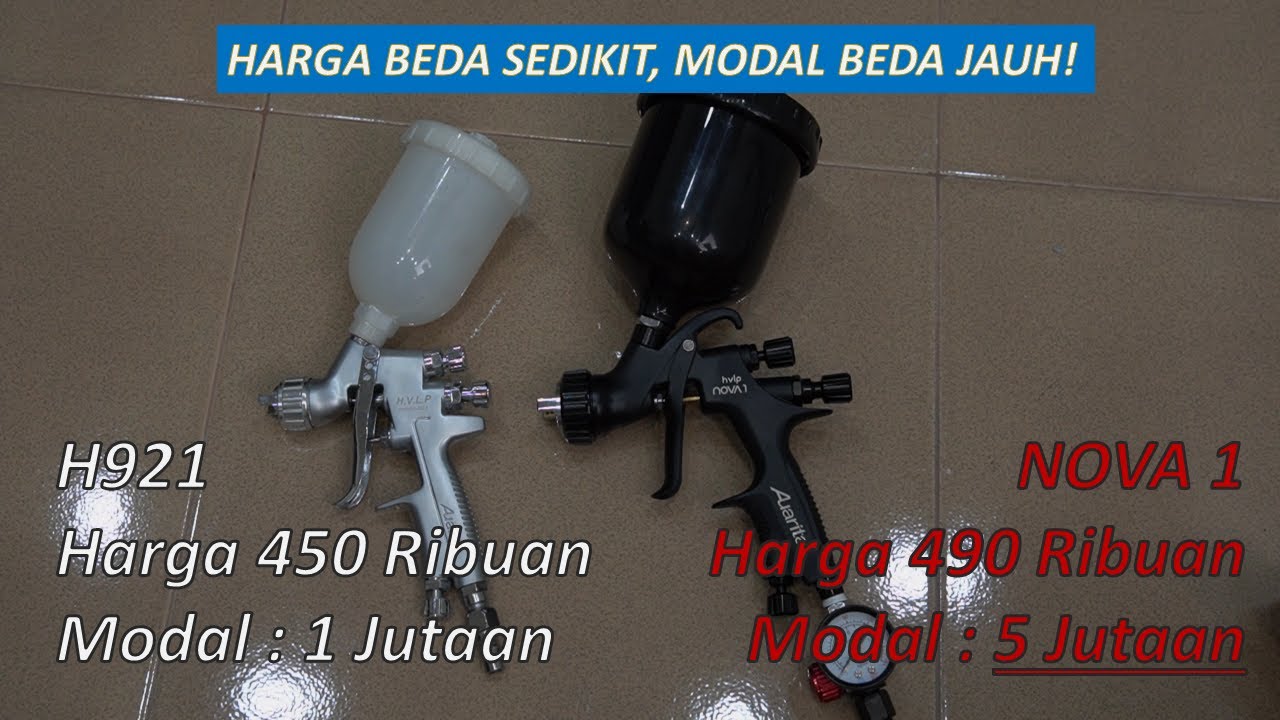 Jangan Salah Beli!. Harga Beda Sedikit, Modal Beda JAUH! | Auarita H921 vs NOVA 1 HVLP - YouTube