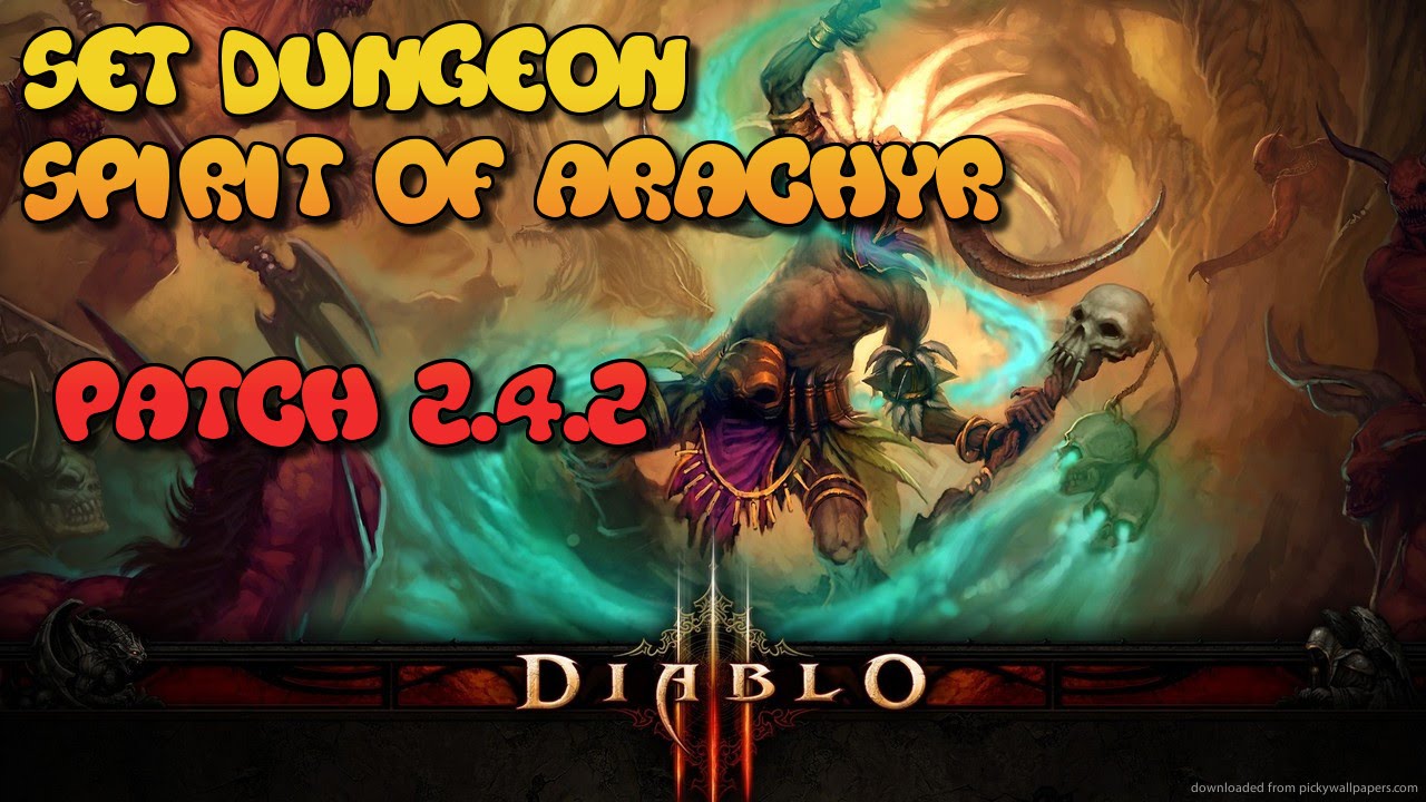 Diablo 3: Set Dungeon - Spirit of Arachyr patch 2.4.2 - YouTube