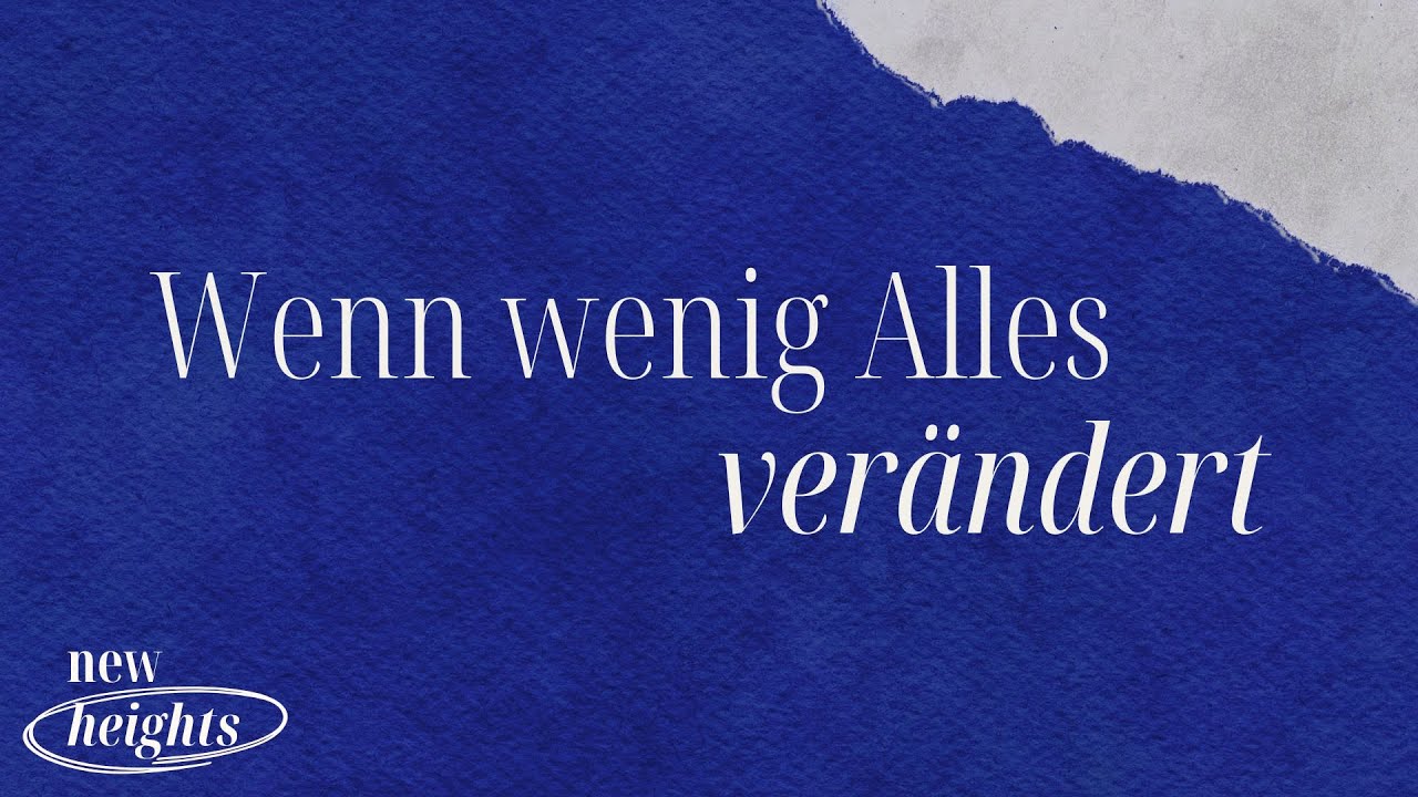 Wenn wenig Alles verändert | Fabian Solovera | NEW HEIGHTS | ICF Rhein ...