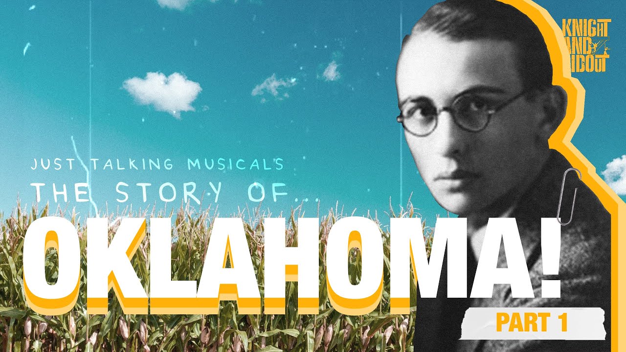 Part 1. The story of the making of Oklahoma! | S3 Ep01. Just Talking ...