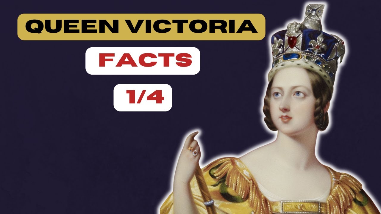 Queen Victoria Facts Part 1 - YouTube