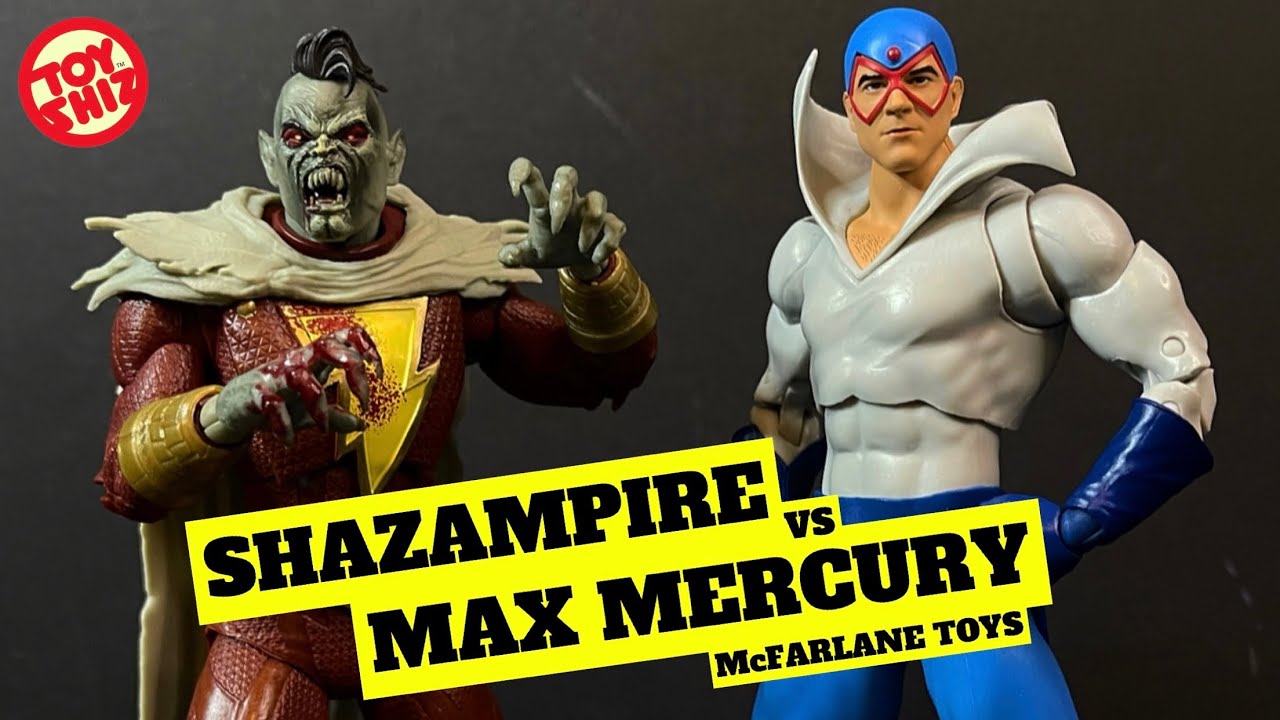 2024 SHAZAMPIRE vs MAX MERCURY | DC Multiverse Gold Label | McFARLANE ...