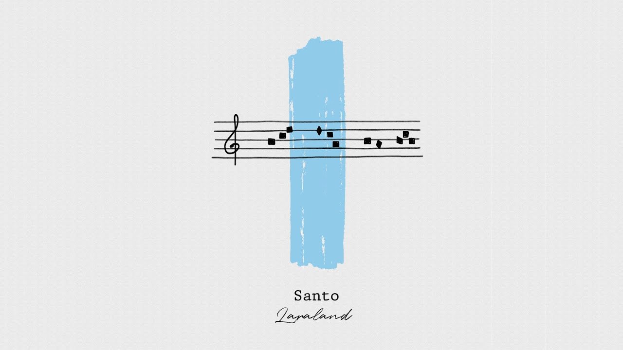 SANTO | LYRIC VIDEO | by CORO LARALAND - YouTube