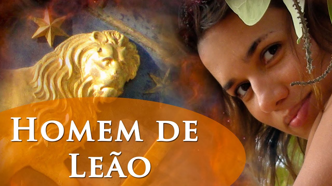 HOMEM DE LEÃO - DICAS PARA LIDAR - CARACTERÍSTICAS - POR PAULA PIRES ...