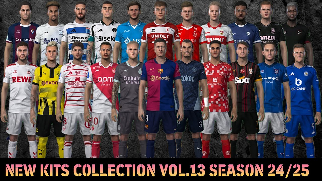 NEW KITS COLLECTION VOL.13 SEASON 24/25 - PES 2021 & FOOTBALL LIFE 2024 ...