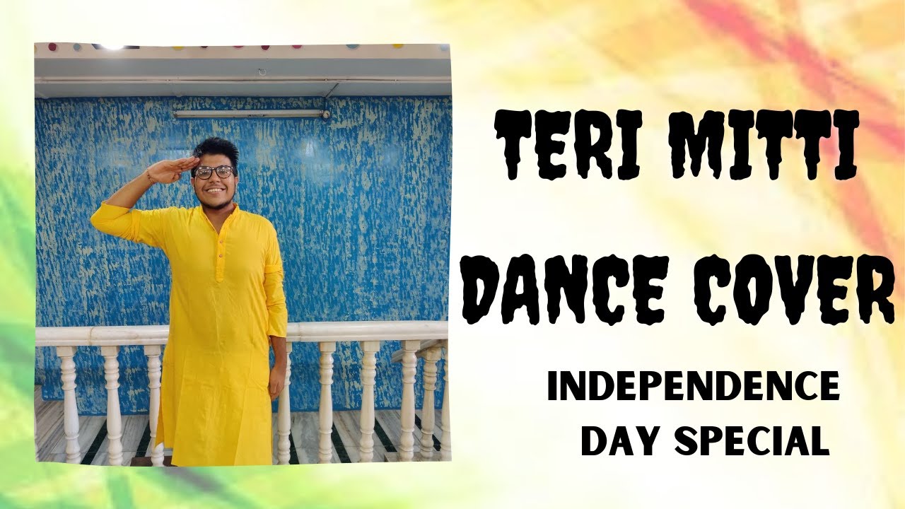Teri Mitti | Dance performance by Rishabh Jain | Kesari | Independence ...