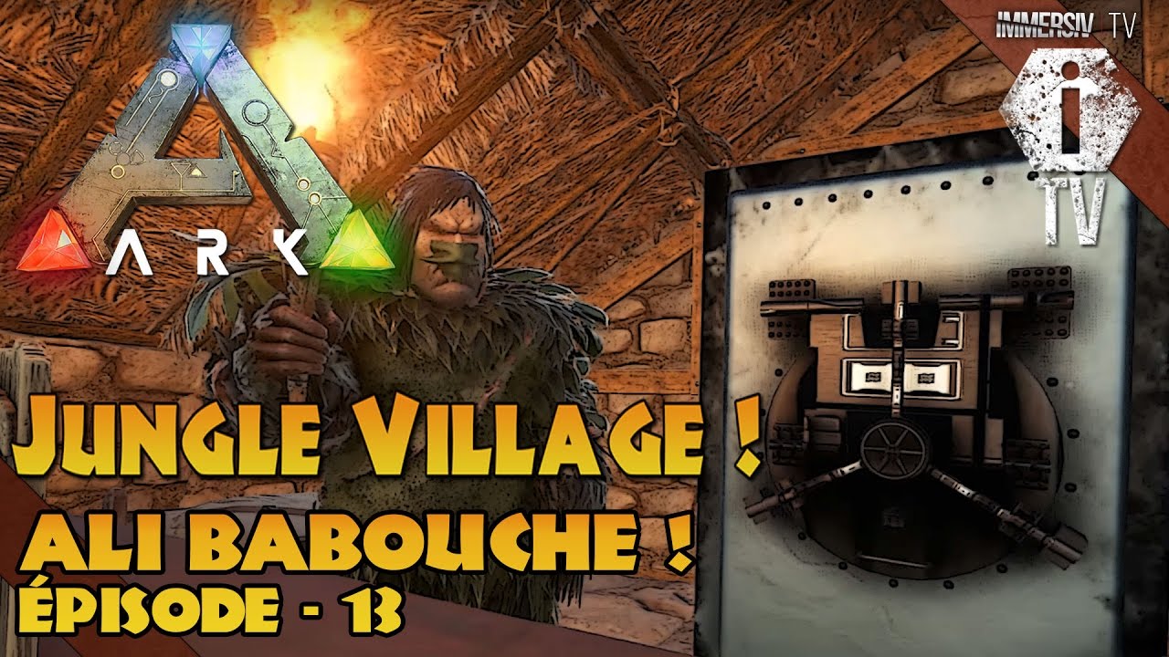 ALI BABOUCHE - Jungle Village EP13 (RP) Volcano - ARK Survival Evolved ...
