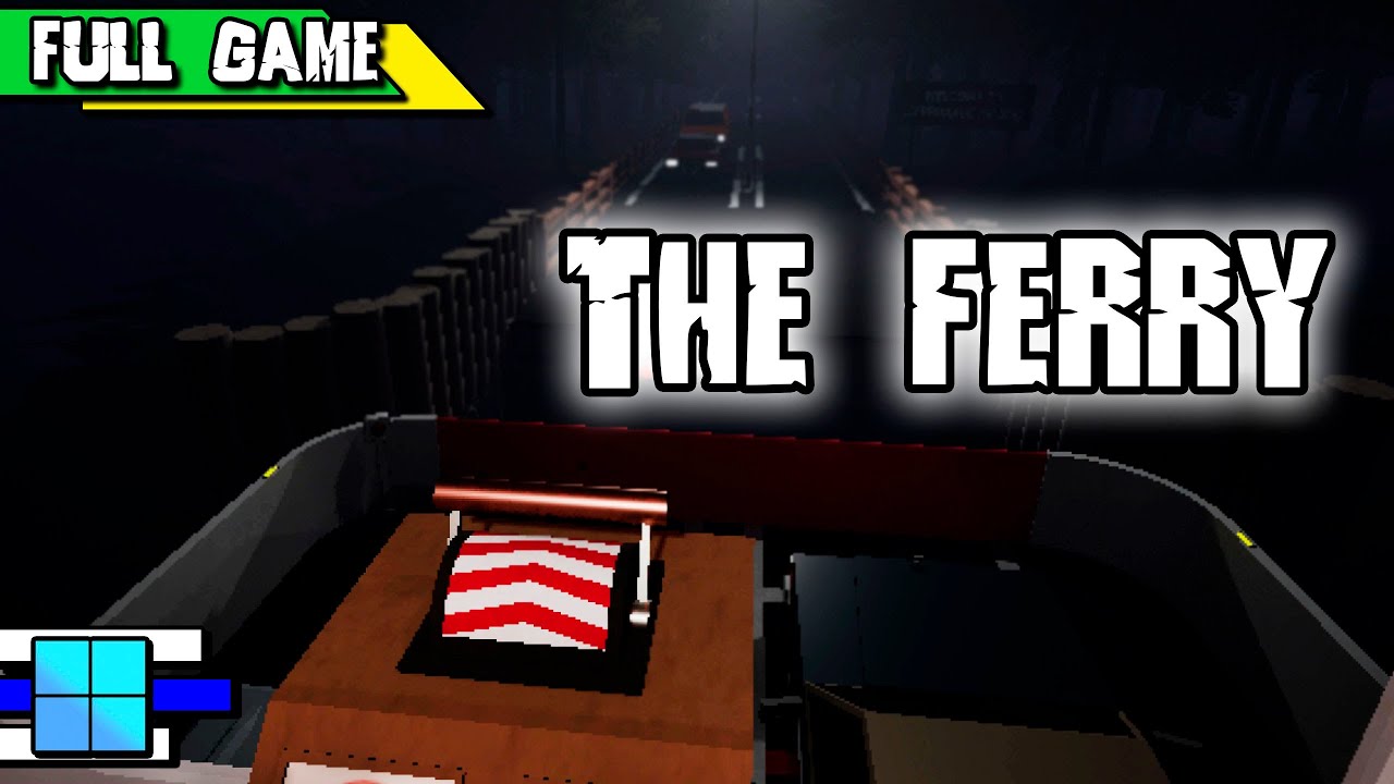 [PC] The Ferry | Full Gameplay Walkthrough - YouTube