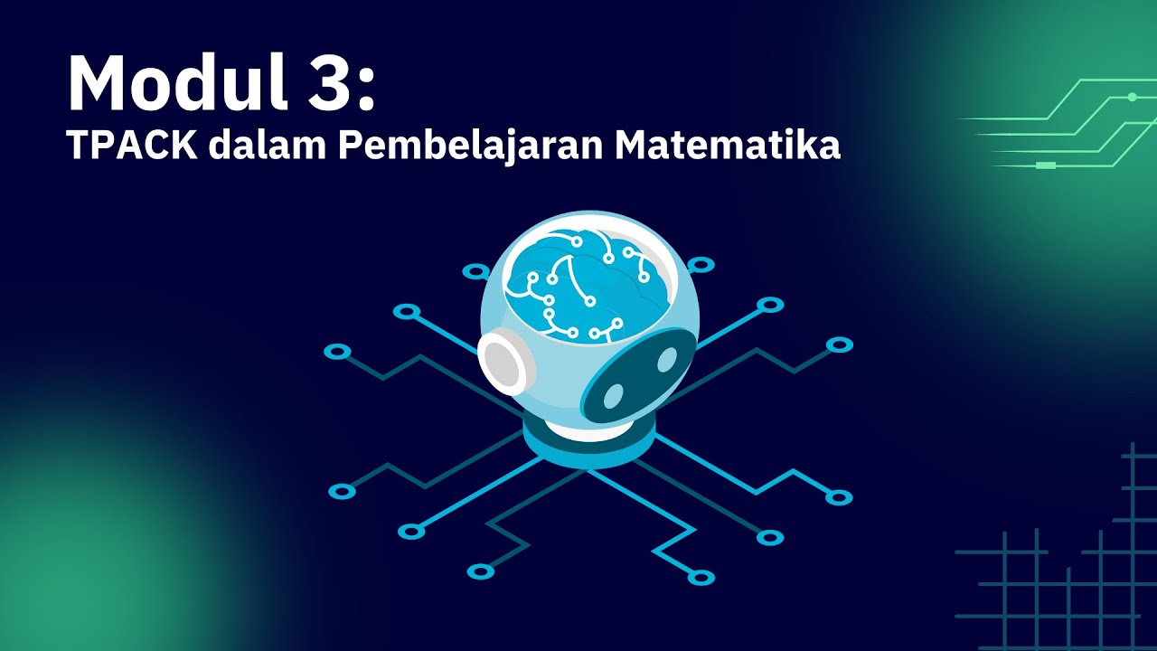 Modul 3. Integrasi TPACK dalam Pembelajaran Matematika - YouTube