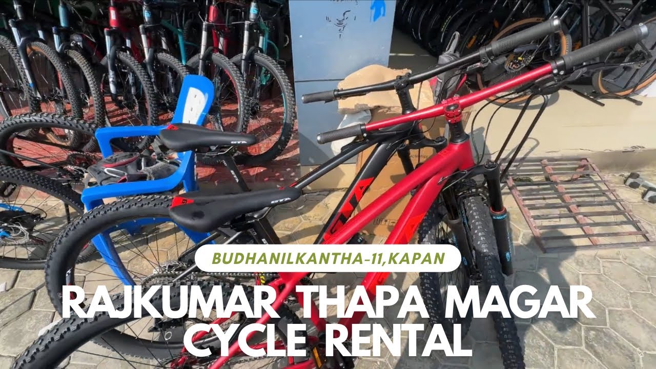 Cycle Rental Shop Budhanilkantha-11,Kapan || Rajkumar Thapa Magar ...