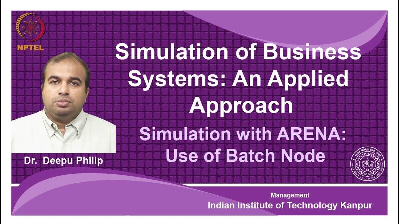 Lecture 19-Simulation with ARENA:Use of Batch Node - YouTube