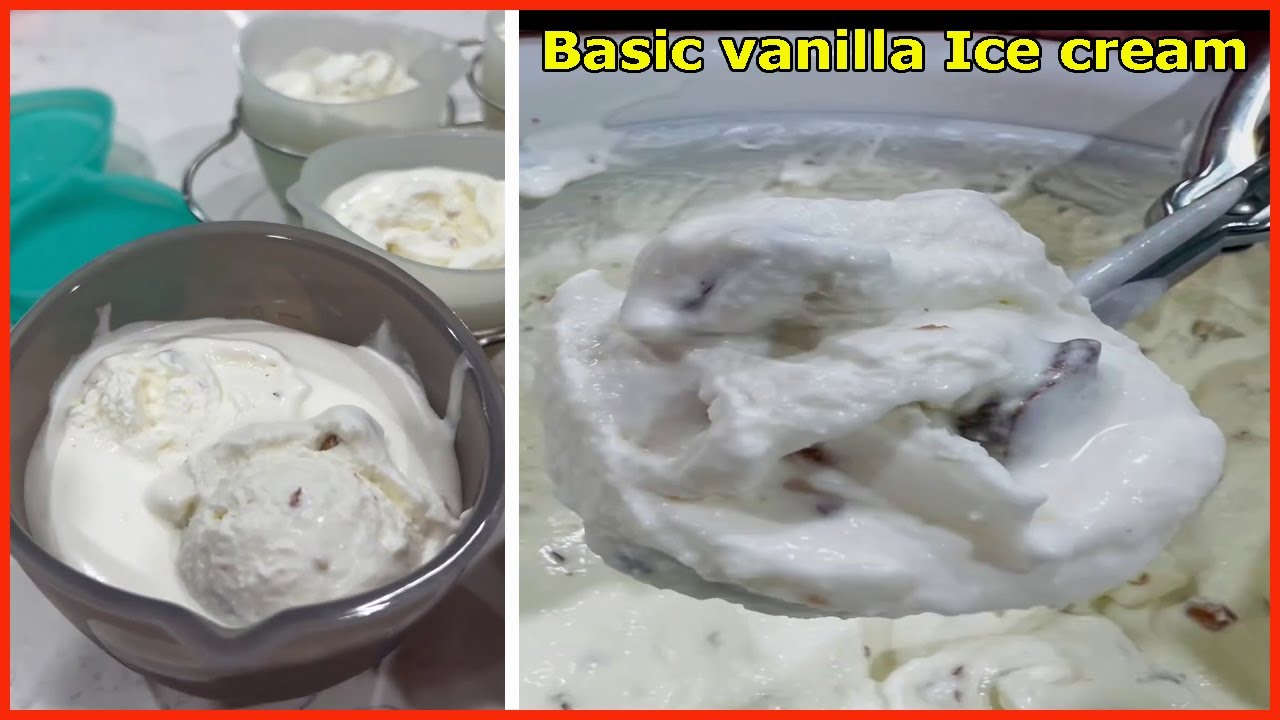 Basic vanilla Ice cream | How to Make Vanilla Ice Cream - YouTube