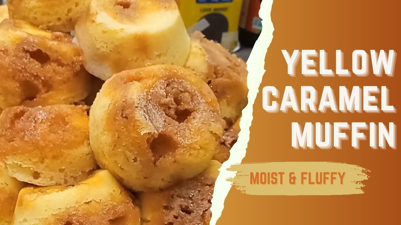 SUPER MOIST FLUFFY YELLOW MUFFIN with CARAMEL CHIPS | easy recipe 🧁 ️ ...