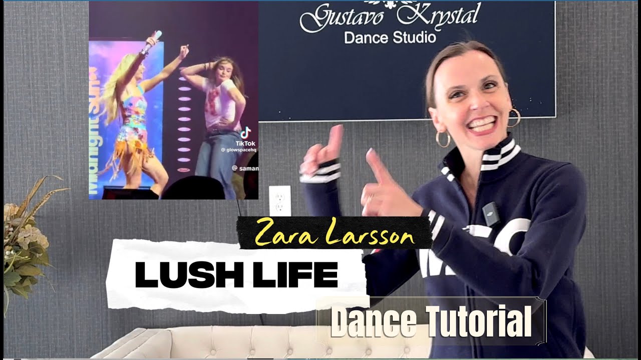 "Lush Life" | Zara Larsson | Dance Tutorial - YouTube